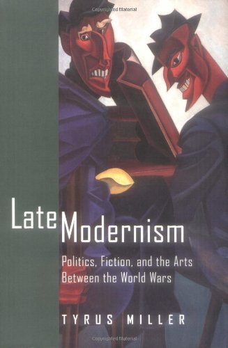 Amazon.com: Late Modernism: Politics, Fiction, and the Arts between the ...