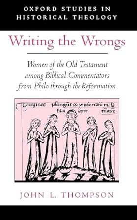 Writing the Wrongs: Women of the Old Testament among Biblical ...