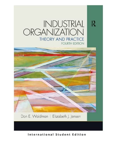 Industrial Organization: Pearson New International Edition: Theory and ...