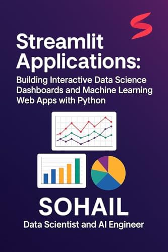 Streamlit Applications: Building Interactive Data Science Dashboards ...