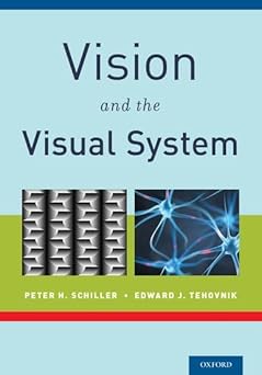 Vision and the Visual System: 9780199936533: Medicine & Health Science ...