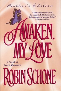 Awaken, My Love (Author's Edition): Robin Schone: 9780739417744: Amazon ...