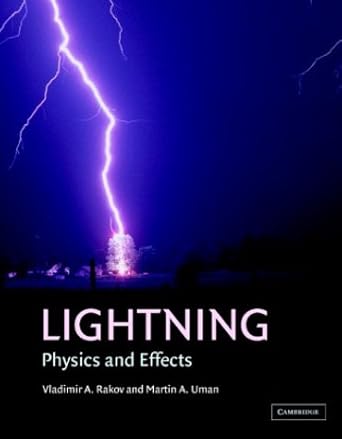 Lightning: Physics and Effects : Rakov, Vladimir A., Uman, Martin A ...