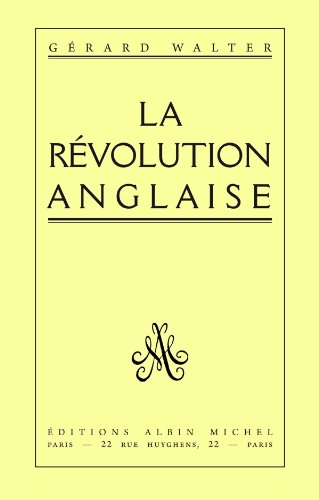 La Révolution anglaise 1641-1660 eBook : Walter, Gérard: Amazon.fr ...