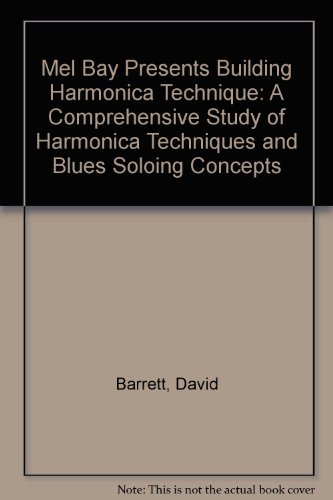 Amazon.com: Mel Bay Presents Building Harmonica Technique: A Comprehensive Study of Harmonica ...