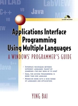 Applications Interface Programming Using Multiple Languages: A Windows ...