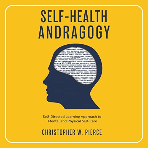 Amazon.com: Self-Health Andragogy: Self-Directed Learning Approach to ...