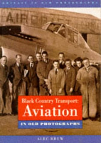 Aviation (Britain in Old Photographs) : Brew, Alec: Amazon.co.uk: Books