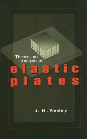 Theory and Analysis of Elastic Plates and Shells, Second Edition ...