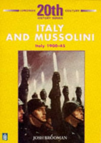 Italy & Mussolini: Italy 1900-45: Brooman, Josh: 9780582223714: Amazon ...