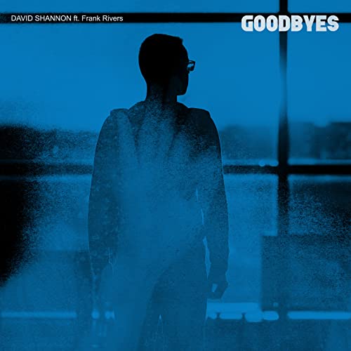 Goodbyes de David Shannon feat. Frank Rivers no Amazon Music Unlimited