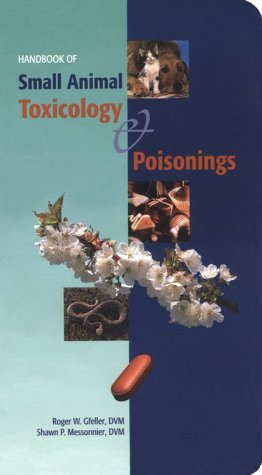 Handbook of Small Animal Toxicology and Poisonings: 9780815164548 ...