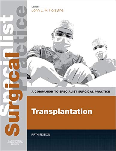 Transplantation: A Companion to Specialist Surgical Practice ...