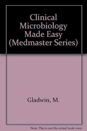 Clinical Microbiology Made Ridiculously Simple (Medmaster Series): Mark ...
