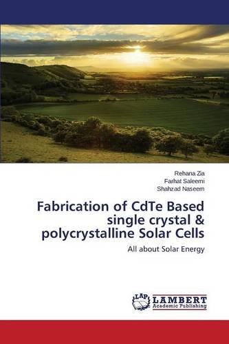 Buy Fabrication of CdTe Based single crystal & polycrystalline Solar ...