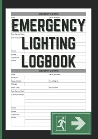 Emergency Lighting Logbook: Complete Emergency Lighting Test Log Book ...