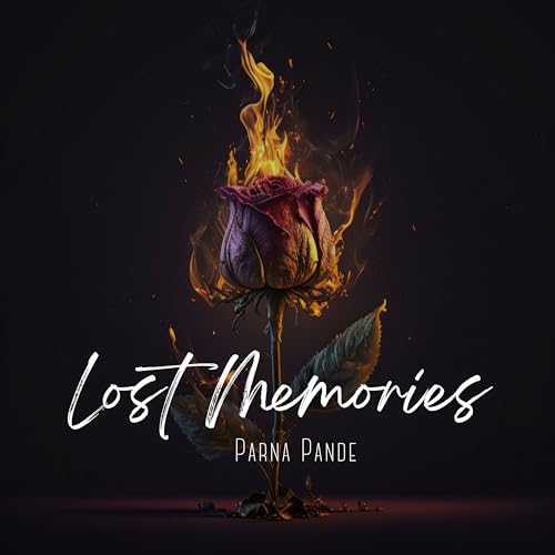 Play Lost Memories by Parna Pande on Amazon Music