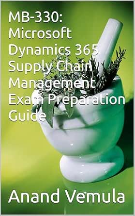 Amazon.com: MB-330: Microsoft Dynamics 365 Supply Chain Management Exam ...