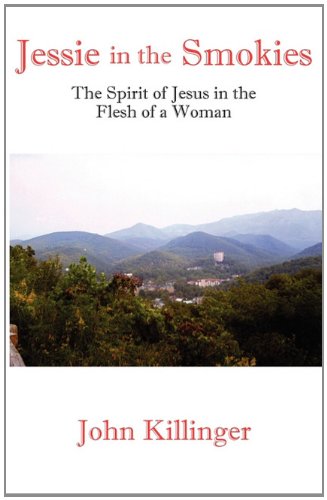 Jessie in the Smokies: John Killinger: 9780982941331: Amazon.com: Books
