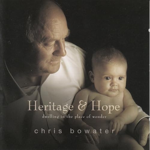 Play Heritage & Hope by Chris Bowater on Amazon Music