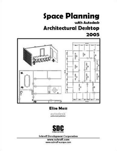 Space Planning with Architectural Desktop 2005: Elise Moss ...