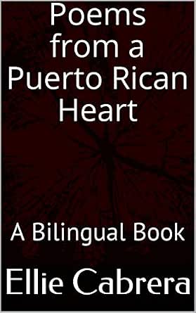 Amazon.com: Poems from a Puerto Rican Heart: A Bilingual Book (Spanish ...