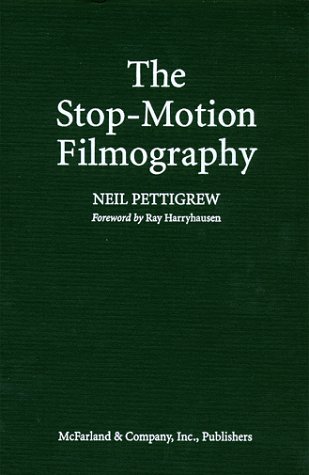 The Stop-Motion Filmography: A Critical Guide to 297 Features Using ...