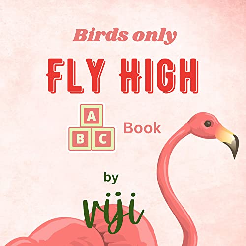 Amazon.co.jp: Fly High: A B C Book (English Edition) 電子書籍: Anbu ...