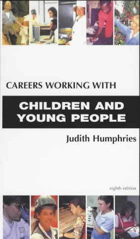 Careers Working with Children and Young People (Kogan Page Careers in ...