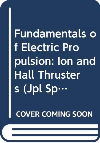 [Pdf] Fundamentals Of Electric Propulsion: Ion And Hall Thrusters – IXXLIQ