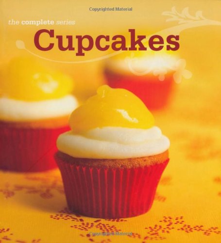 Complete Cupcake Cookbook: unknown author: 9781740227377: Amazon.com: Books