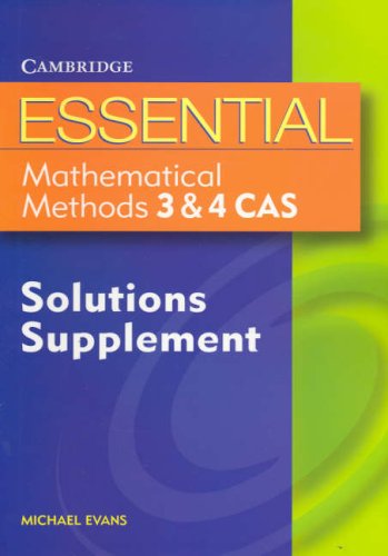 Essential Mathematical Methods CAS 3 and 4 Solutions Supplement ...