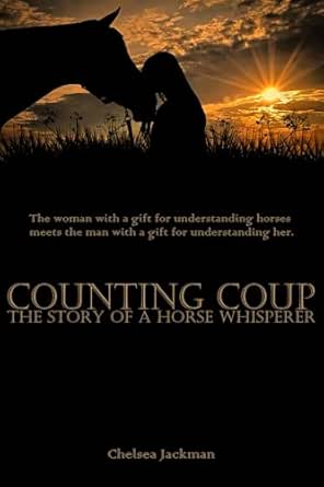 Amazon.com: Counting Coup: The Story of a Horse Whisperer (The Horse ...