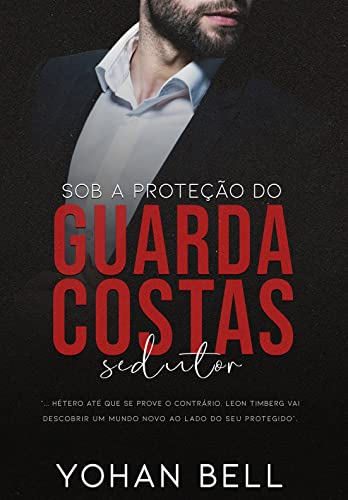 Sob A Proteção do Guarda-Costas Sedutor eBook : Bell, Yohan: Amazon.com ...