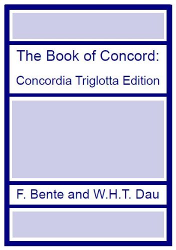 The Book of Concord - Concordia Triglotta Edition (English) - Kindle ...