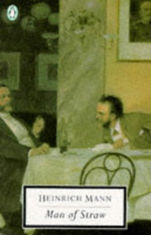 Man of Straw (Penguin Twentieth-Century Classics): Mann, Heinrich ...