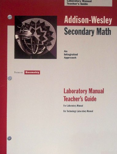 Secondary Math Laboratory Manual Teacher's Guide Focus on Geometry An ...