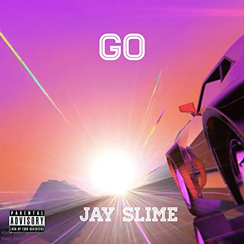 Play GO by Jay Slime on Amazon Music