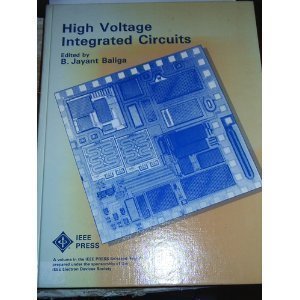 High Voltage Integrated Circuits (IEEE Press Selected Reprint Series): Baliga, B. Jayant ...
