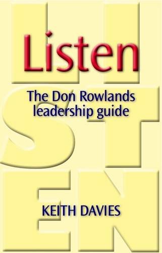 Listen: The Don Rowlands Leadership Guide: Keith Davies: 9781877378362 ...