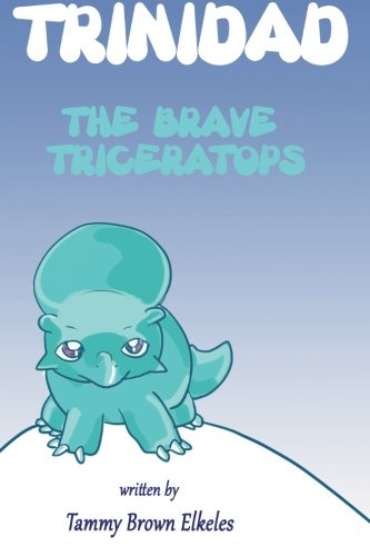 Trinidad - The Brave Triceratops: (value tales) (bedtime story) (kid's ...