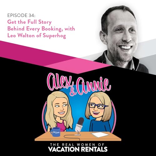 Get the Full Story Behind Every Booking, with Leo Walton of Superhog ...