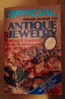 The Official Price Guide To Antique Jewelry (5th Edition): House Of ...