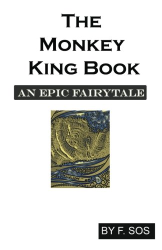 The Monkey King Book: An Epic Fairytale: Sos, F.: 9781452802602: Amazon ...