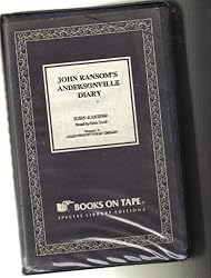 John Ransom's Civil War Diary: Notes from Inside Andersonville, the ...