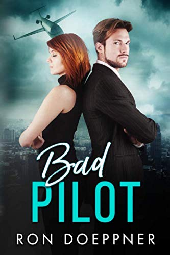 Amazon.com: Bad Pilot: 9781980827795: Doeppner, Ron: Books