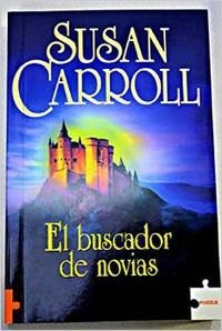 Amazon.com: El buscador de novias: 9788496525238: Susan Carroll: Books