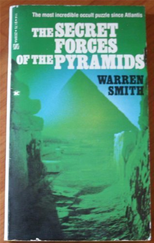 The Secret Forces of the Pyramids by Warren Smith (1975-01-03): Warren ...