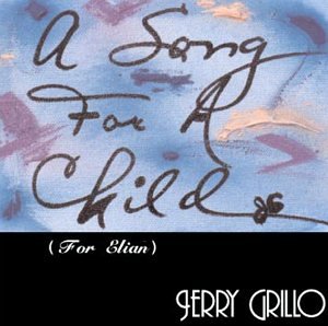 A Song For A Child : Jerry Grillo: Amazon.in: Music}