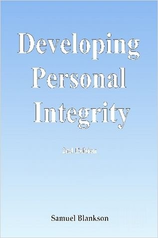 Developing Personal Integrity: 2nd Edition eBook : Blankson, Samuel ...